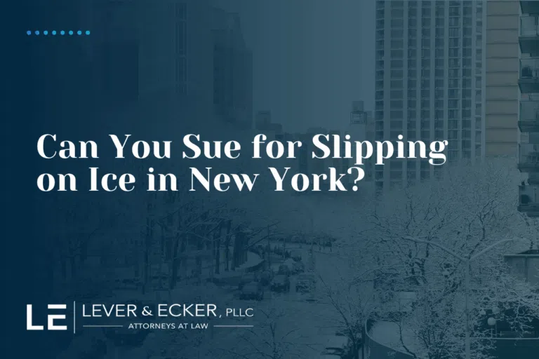 Can You Sue for Slipping on Ice in New York? | Lever & Ecker, PLLC